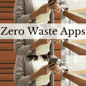 7 Incredibly Helpful Zero Waste Apps to Support Your Sustainable ...