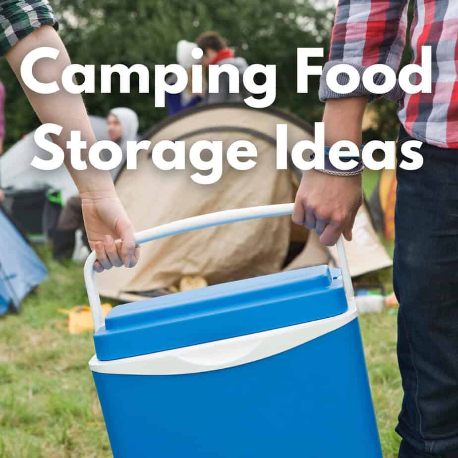 8 Genius Camping Food Storage Ideas For an Organized Camp Kitchen ...