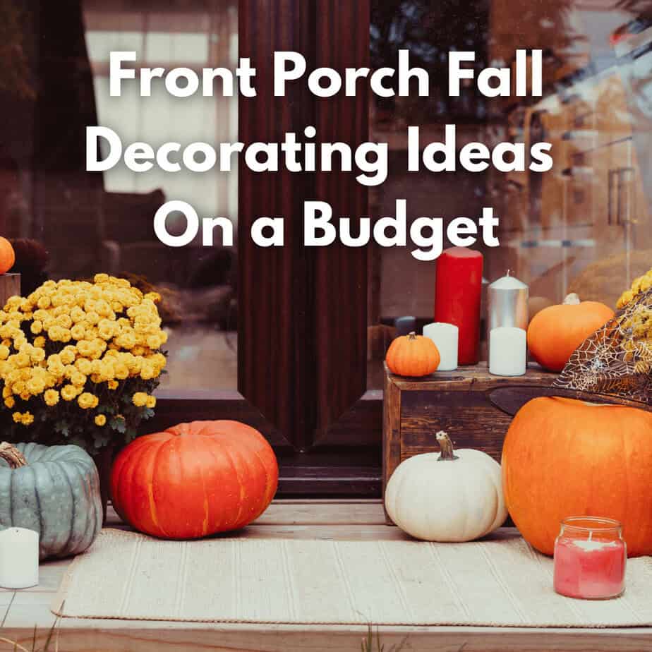 46 Cozy Front Porch Fall Decorating Ideas On a Budget - Sustain Life ...