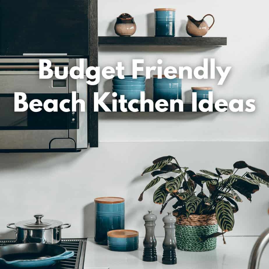 16 Budget-Friendly Beach Kitchen Ideas With Coastal Charm - Sustain ...